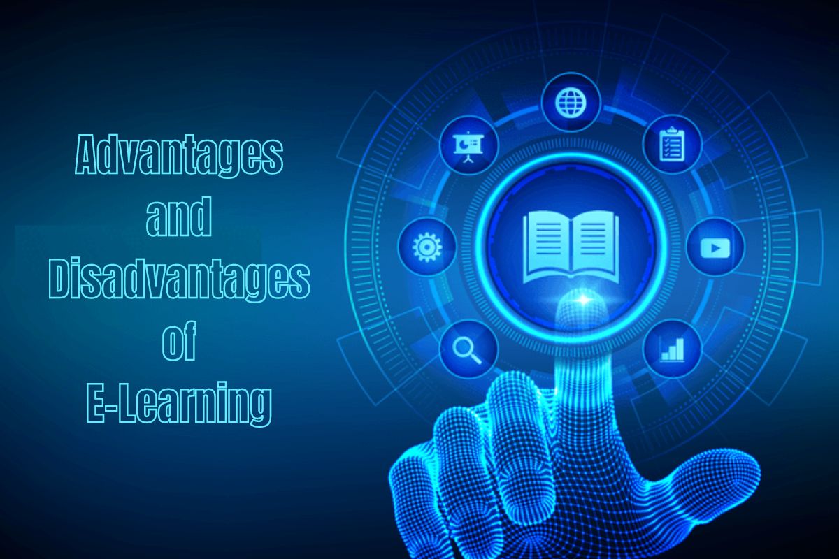 5 Advantages and 5 Disadvantages of E-Learning - Mera Xaam